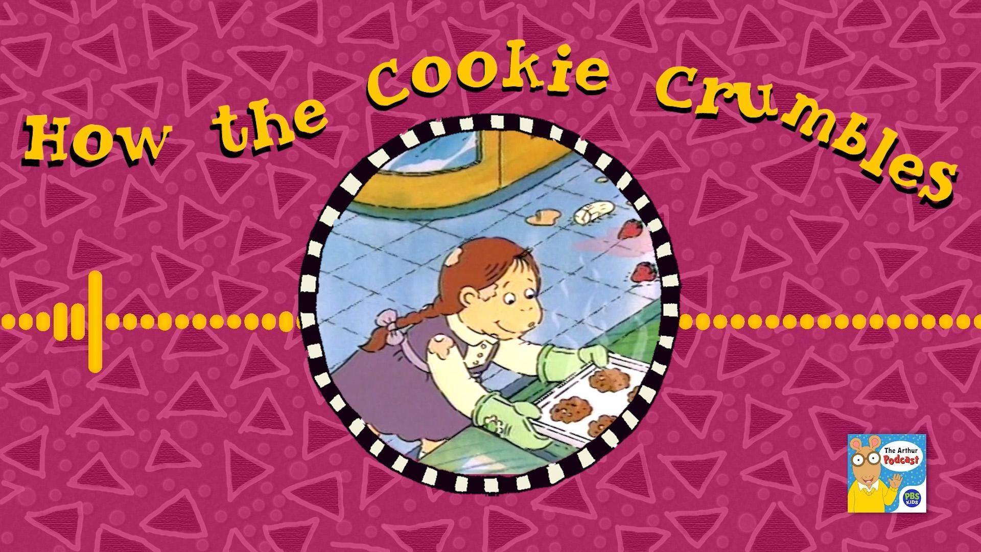 S3 Ep 5: The Arthur Podcast: How the Cookie Crumbles | Watch online at ...