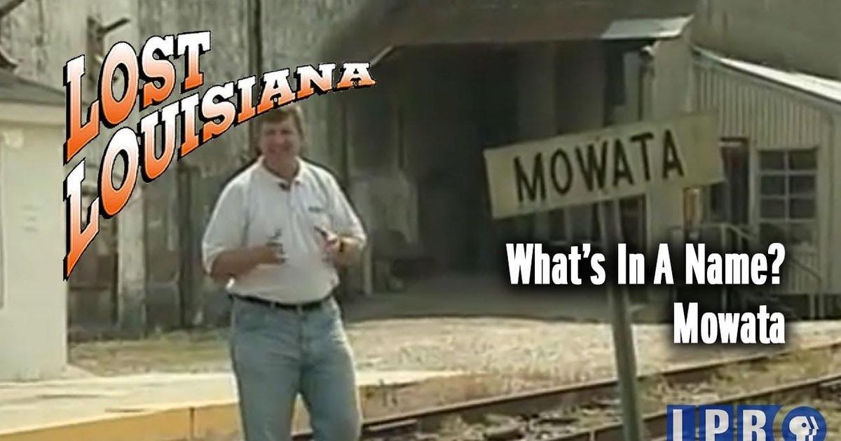 Lost Louisiana | Mowata | What's in a Name? | Episode 18 | PBS