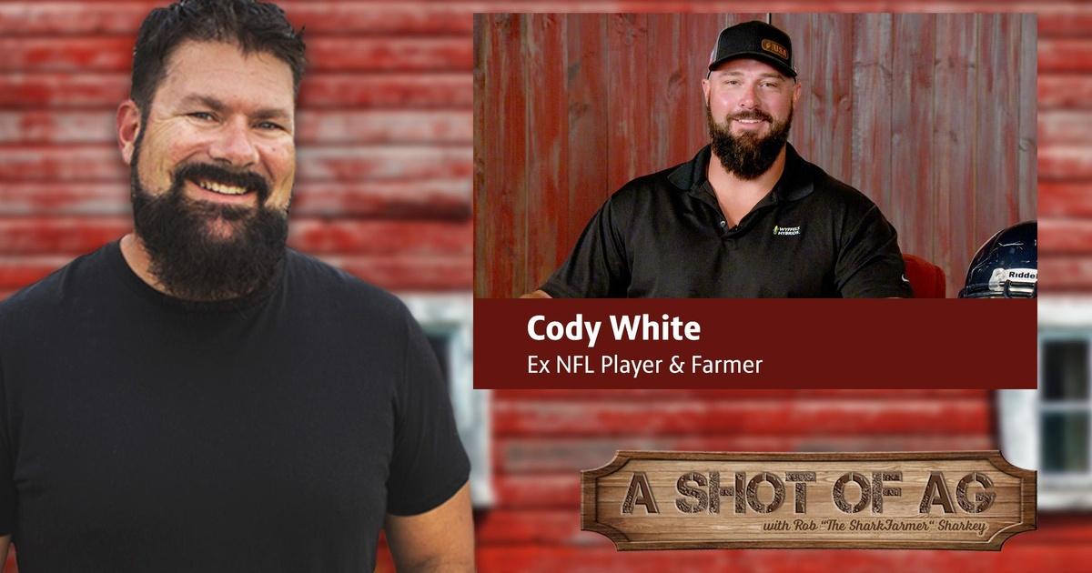 A Shot of AG | S04 E10: Cody White | Ex NFL Player & Farmer | Season 4 ...