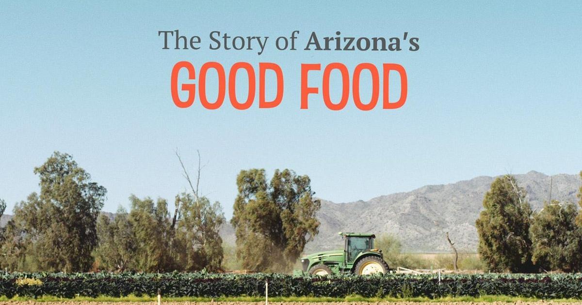 The Story of Arizona's Good Food | PBS