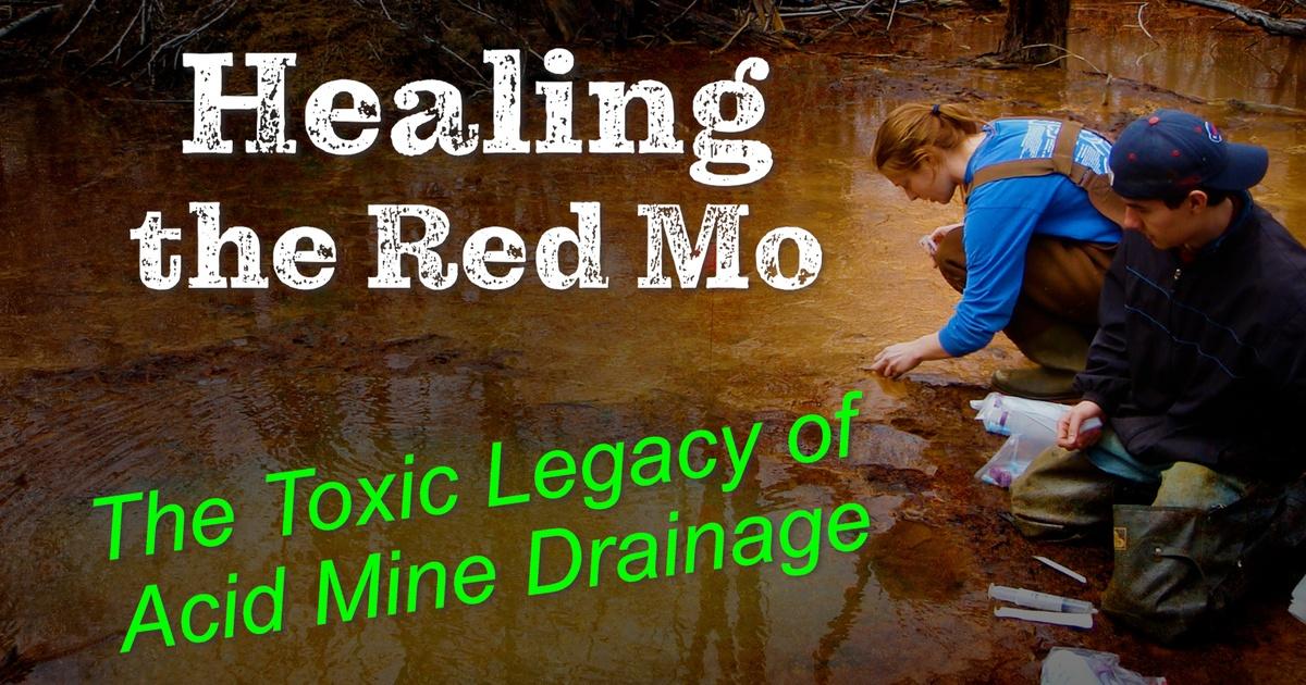 WPSU Shorts | Healing the Red Mo: The Toxic Legacy of Acid Mine ...